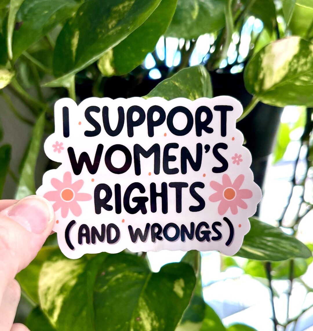 I Support Women's Rights and Wrongs Sticker, Women's Rights Sticker ...