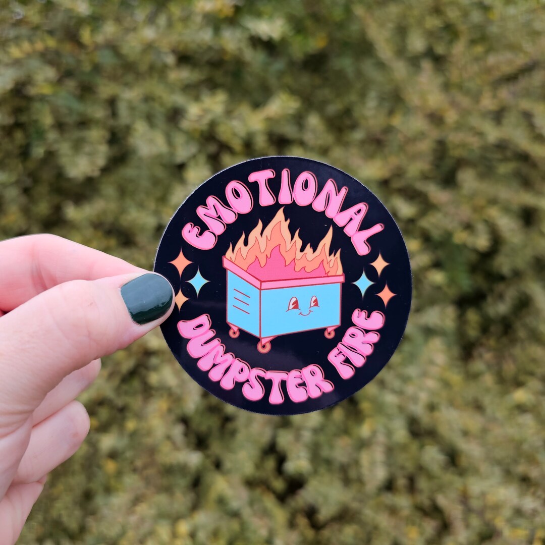 Emotional Dumpster Fire Sticker, Mental Health Sticker, Stickers ...