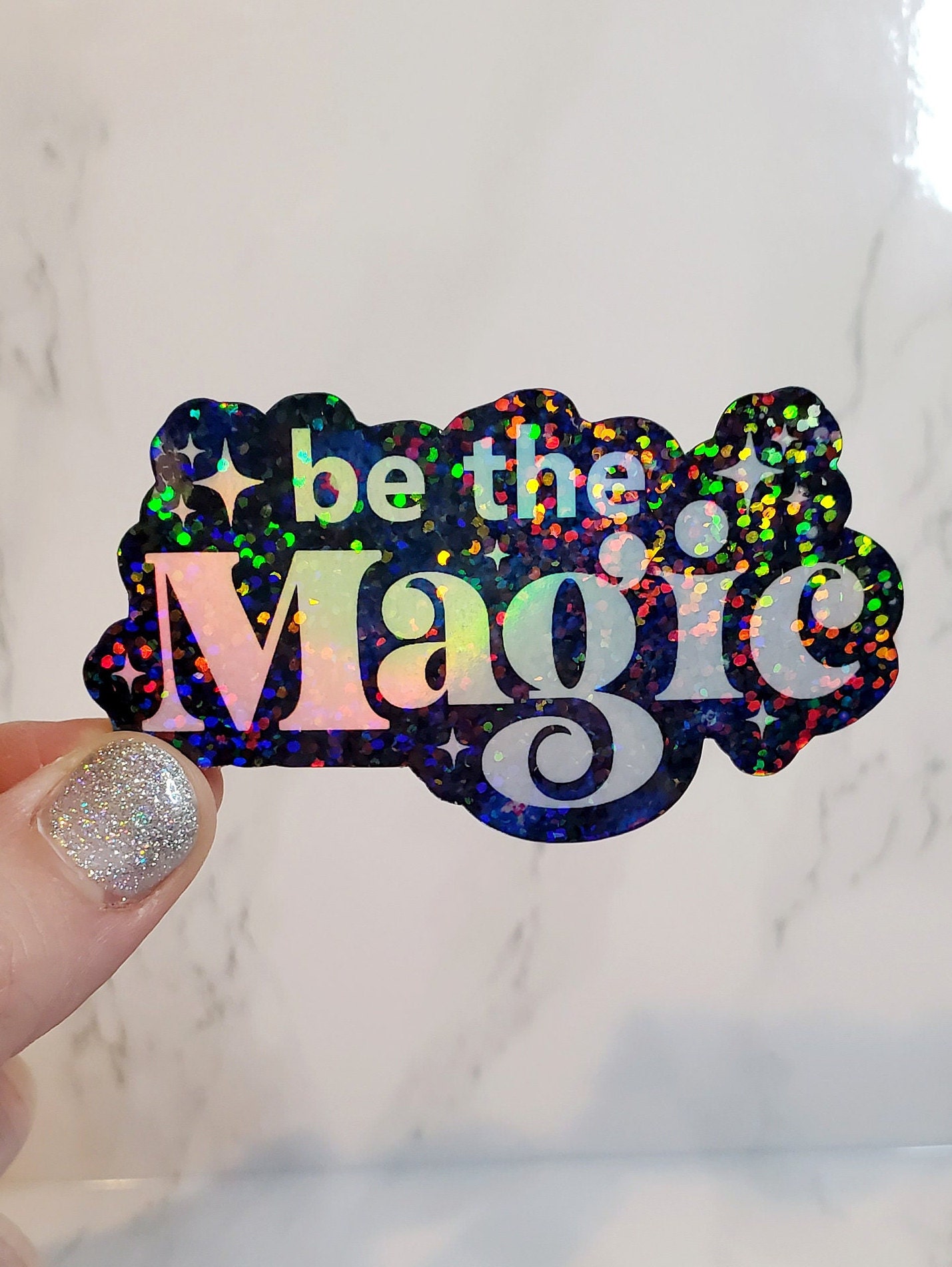 Holographic Glitter Be the Magic Sticker Magic Sticker Be | Etsy