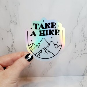 Holographic Take A Hike Sticker, Take a Hike Sticker, Hiking Sticker ...