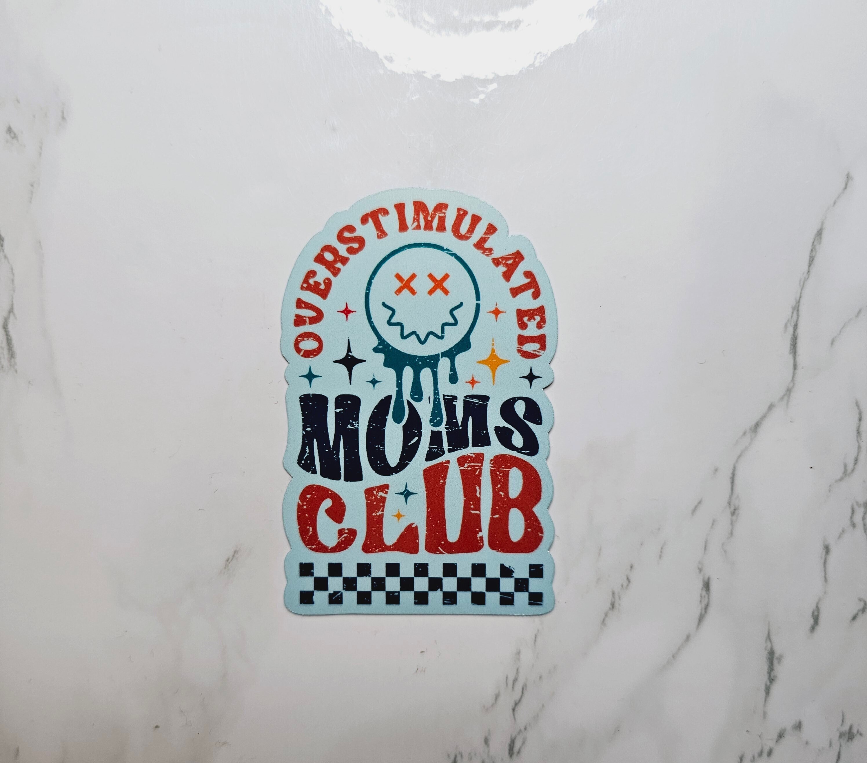 Overstimulated Moms Club Sticker, Mom Sticker, Funny Sticker, Mama ...