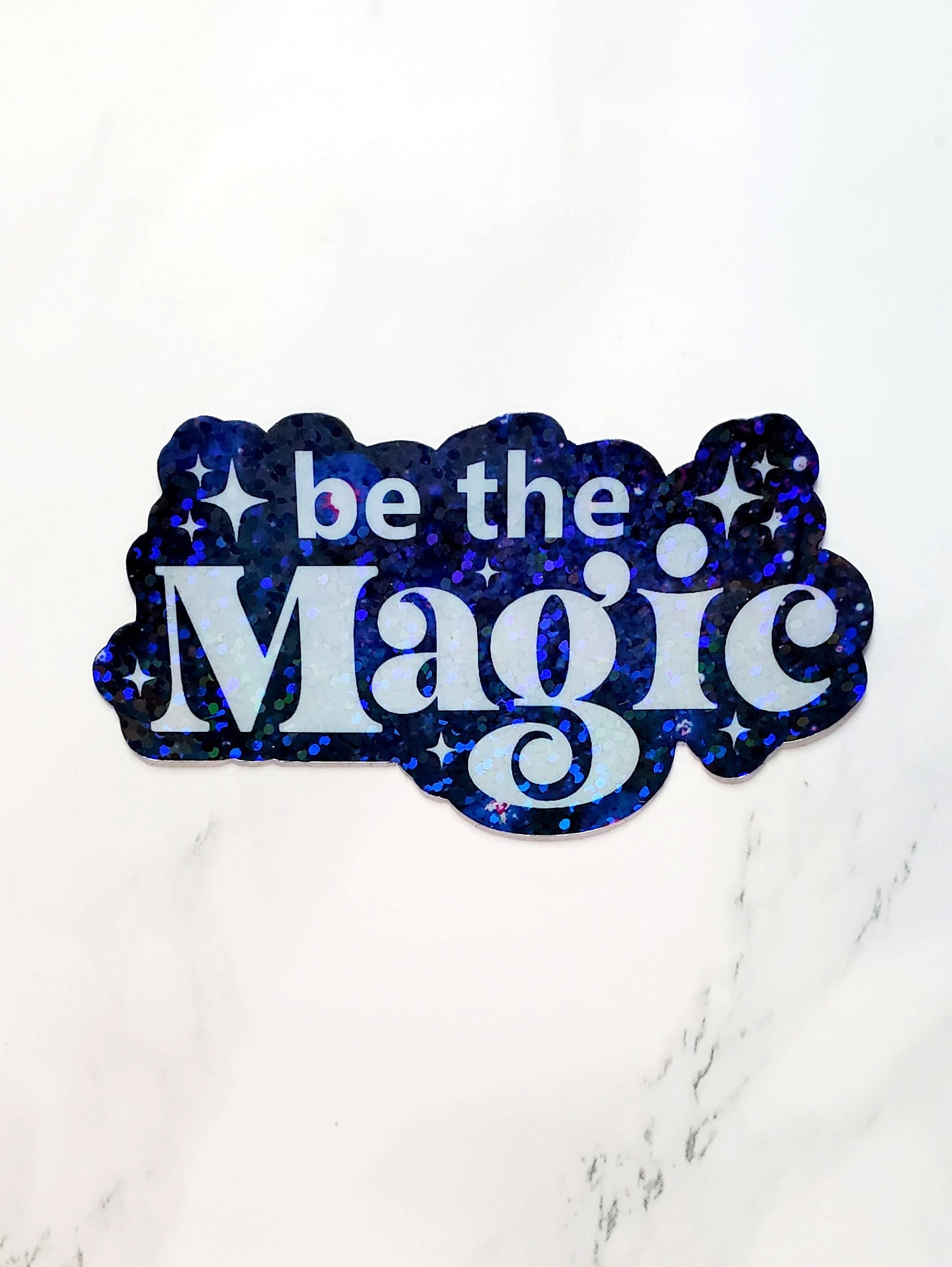 Holographic Glitter Be the Magic Sticker Magic Sticker Be | Etsy