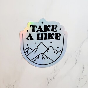 Holographic Take A Hike Sticker, Take a Hike Sticker, Hiking Sticker ...
