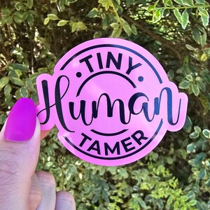Tiny Human Tamer Sticker, Teacher Sticker, Teacher, School Sticker ...
