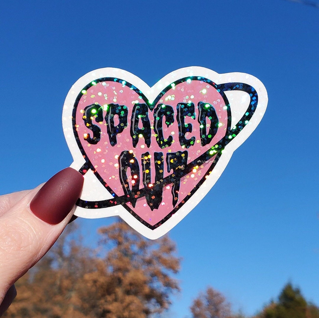 Glitter Spaced Out Sticker, Spaced Out Sticker, Space Sticker, Heart ...