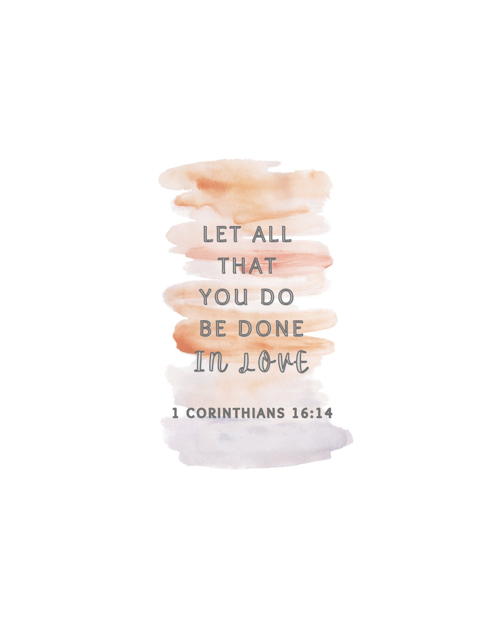 Bible Verse Digital Prints Corinthians 16:14 Let All That You Do Be ...
