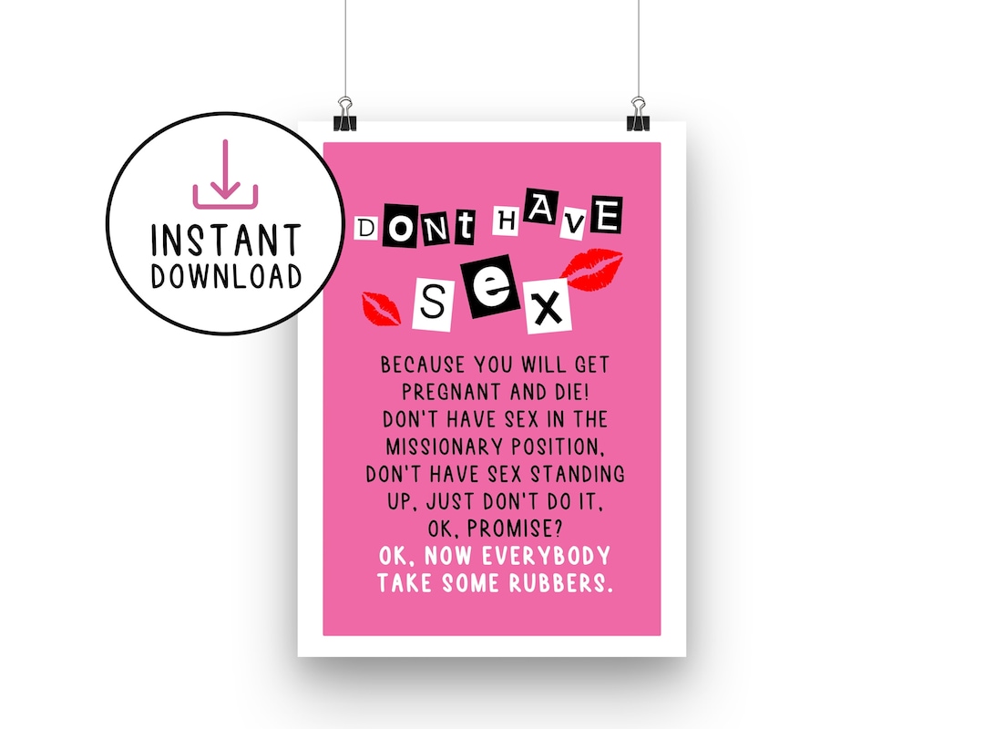 Mean Girls Party Sign Dont Have Sex Instant Download Funny