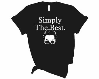 David Rose Simply the Best Tshirt - Etsy
