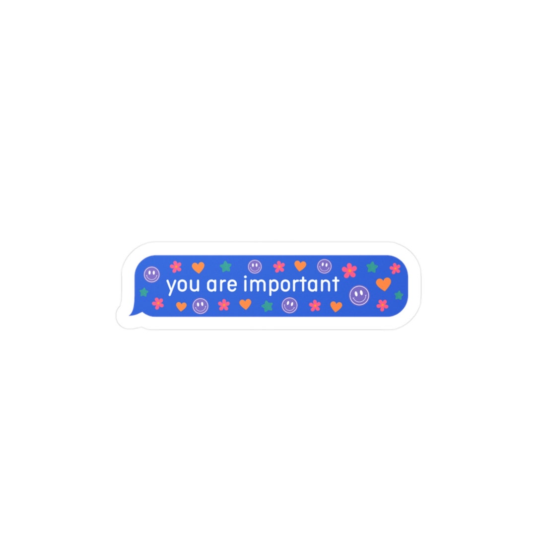 Blue You Are Important Sticker | Text Message Sticker | Cute Water ...