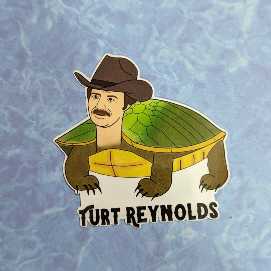 Turt Reynolds Pun Burt Reynolds Turtle Tortoise 3-inch Waterproof ...
