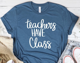Teachers Have Class | Etsy