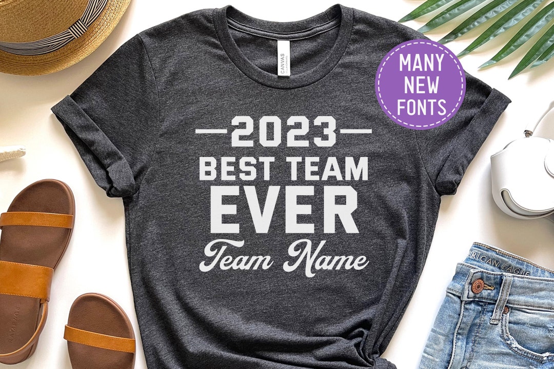 Best Team Ever Shirt Custom Team Shirt Staff Appreciation Day Gifts ...