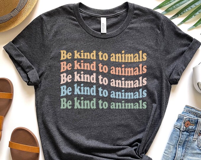 Be Kind to Animals - Animal Lover Tee - Unisex Cotton T Shirt - Item ...