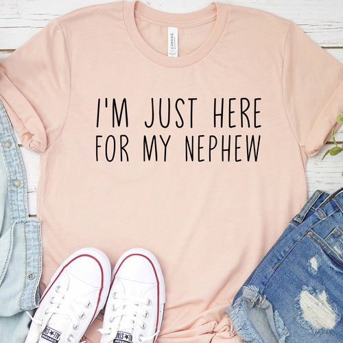 I Am Just Here For My Niece Niece And Aunt Shirt Aunt Life Etsy