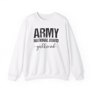 Army National Girlfriend Sweatshirt, Military Support Apparel, Proud ...