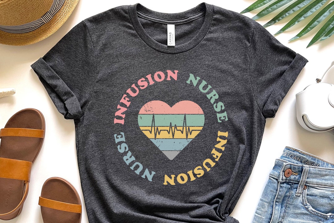 Infusion Nurse Shirt, Infusion Crew Shirt,iv Nurse Shirt, Iv Nurses Day ...