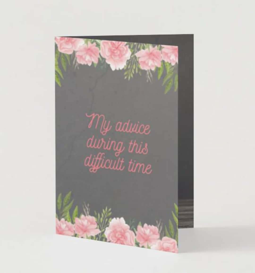 Funny Sympathy Card - Printable - My Advice - Death of a Loved One ...