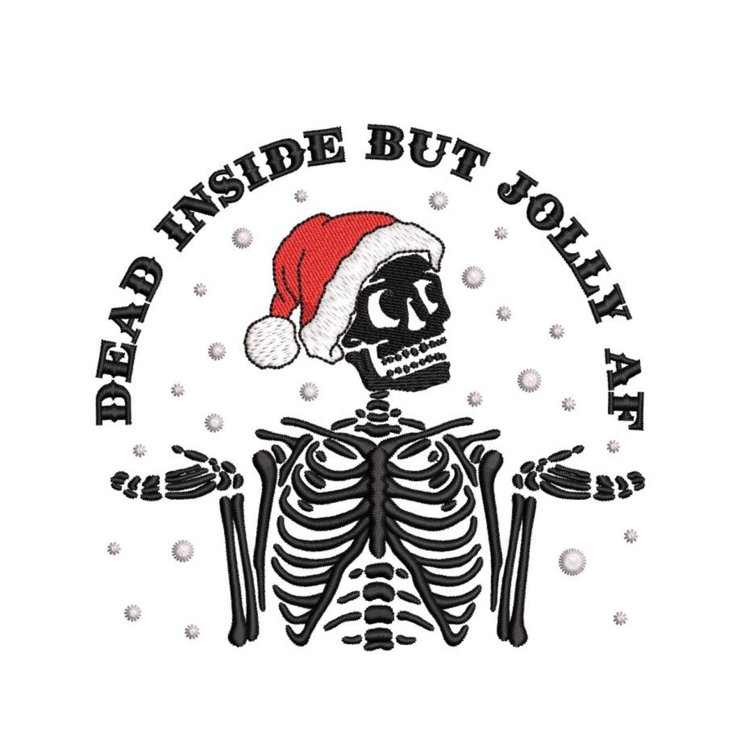 Dead Inside Skeleton Embroidery Design, Christmas Skeleton Machine ...