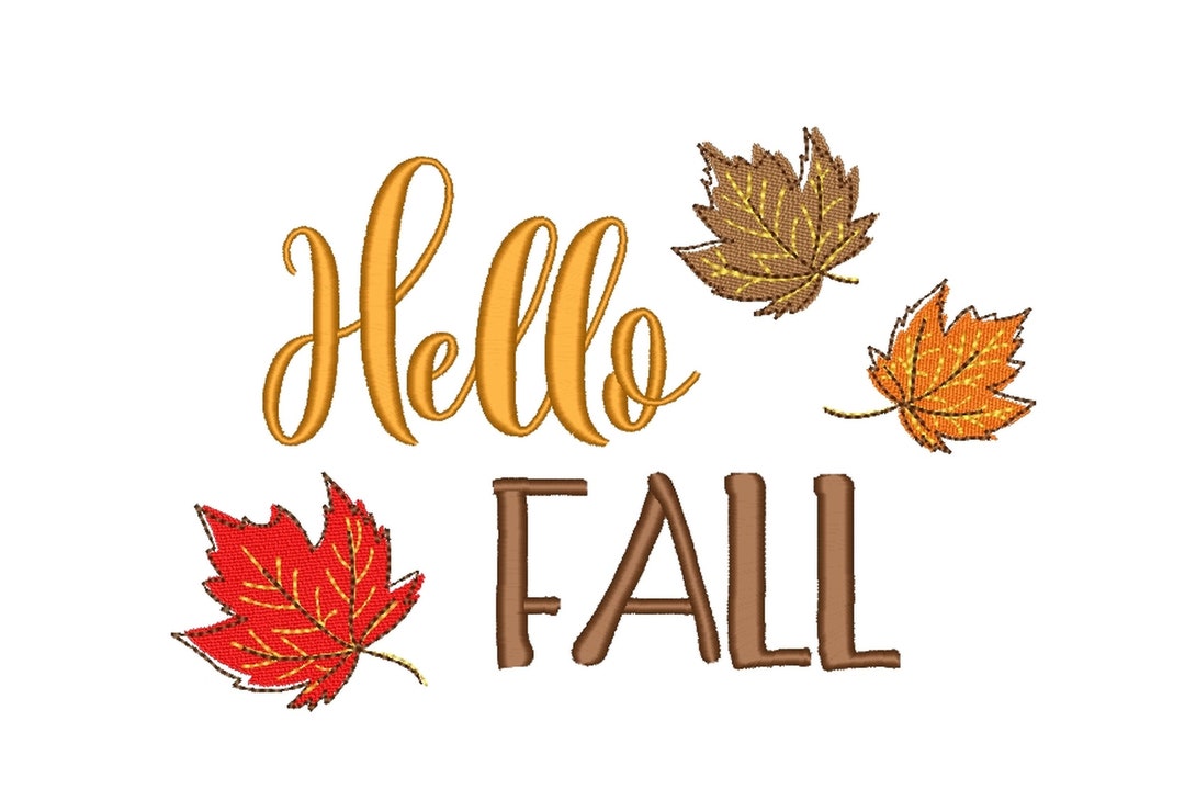 Hello Fall Embroidery Design, Autumn Embroidery File, 3 Sizes, Instant ...