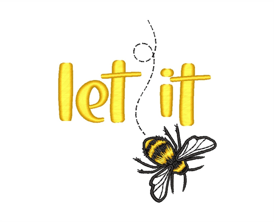 Let It Bee Embroidery Design - Etsy