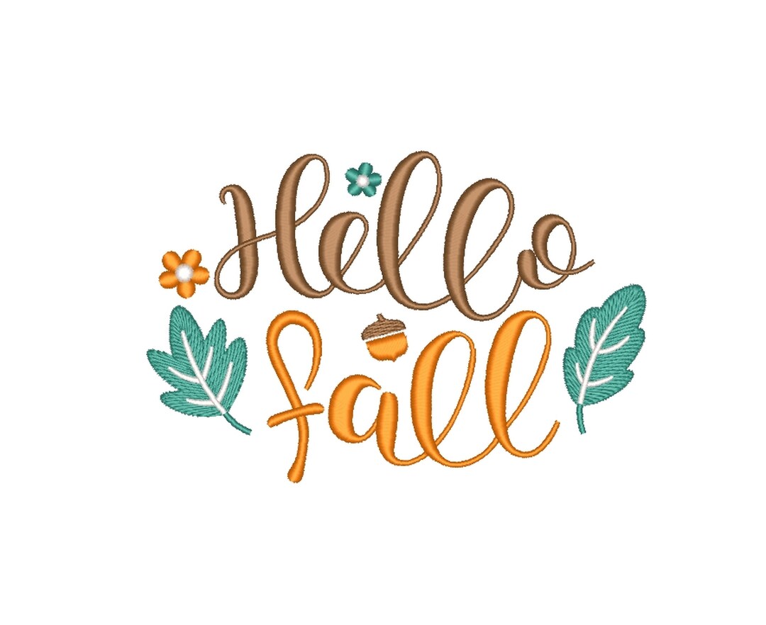 Hello Fall Embroidery Design, Fall Machine Embroidery Design, 3 Sizes ...