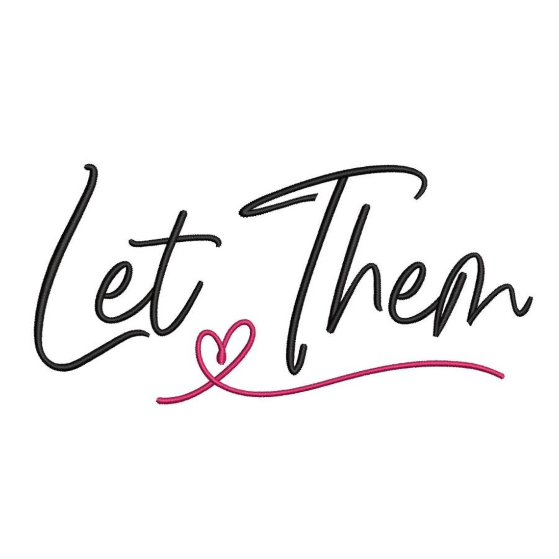 Let Them Embroidery Design, 6 Sizes, Instant Download - Etsy