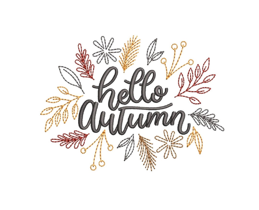 Hello Autumn Embroidery Design, Fall Machine Embroidery File, 4 Sizes ...