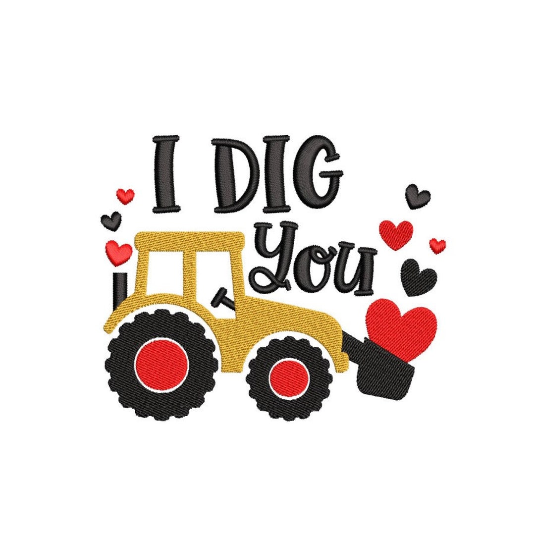 I Dig You Embroidery Design, Valentine's Embroidery File, 3 Sizes ...
