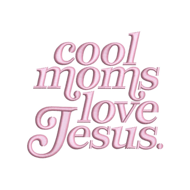 Cool Moms Love Jesus Machine Embroidery Design for Janome Brother ...