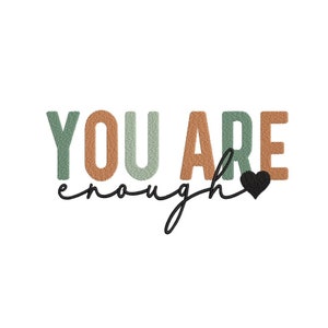 You Are Enough Embroidery Design, Machine Embroidery Design, 3 Sizes ...