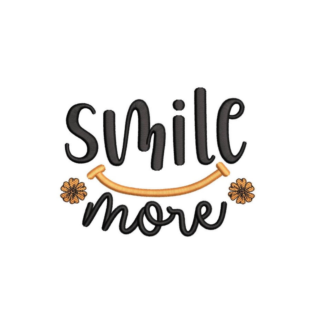 Smile More Embroidery Design, 3 Sizes, Instant Download - Etsy