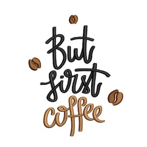 But First Coffee Embroidery Design, 4 Sizes - Etsy