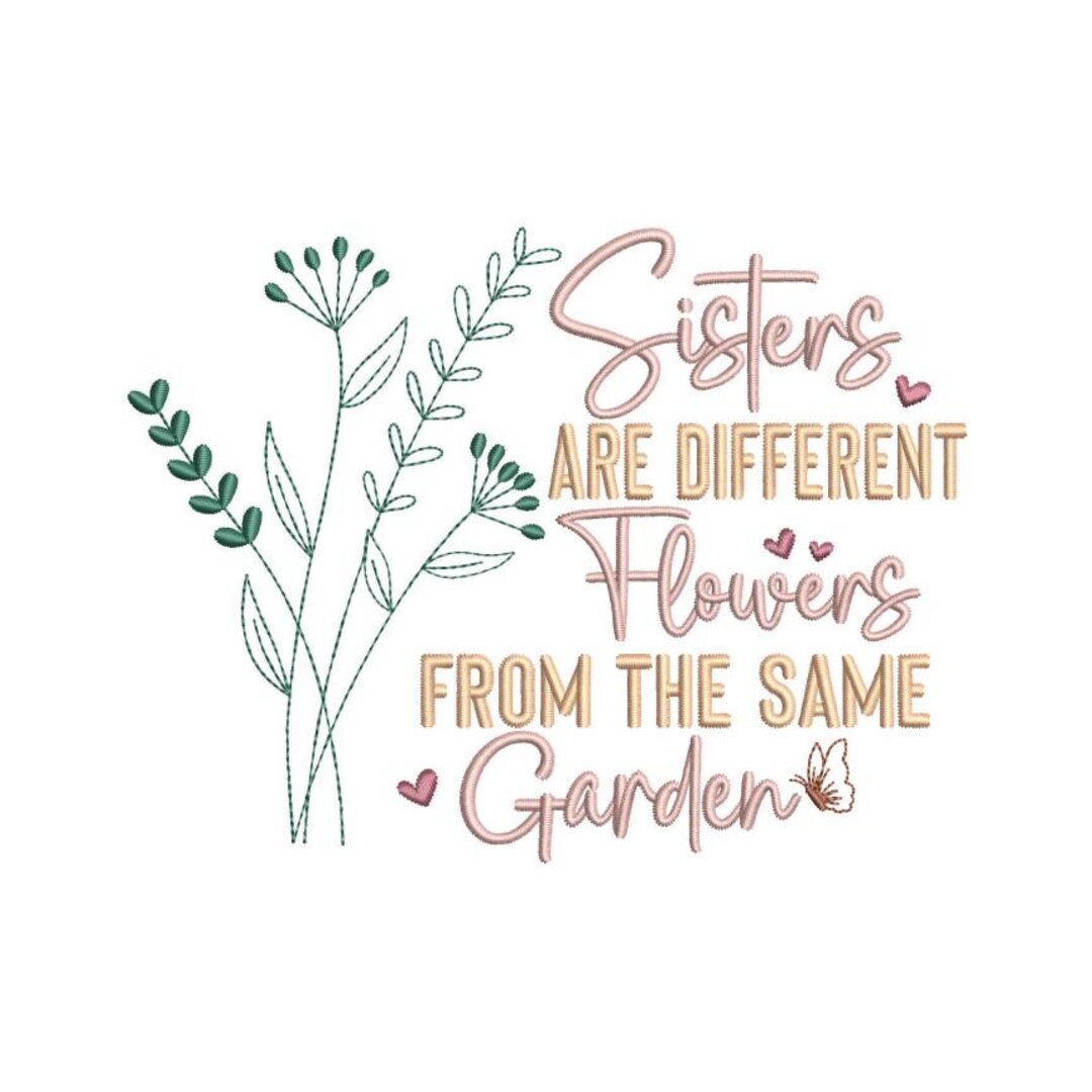 Sister's Love Embroidery Design, Inspirational Machine Embroidery ...