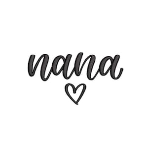 Nana Embroidery Design, Mothres Day Embroidery File, 4 Sizes - Etsy