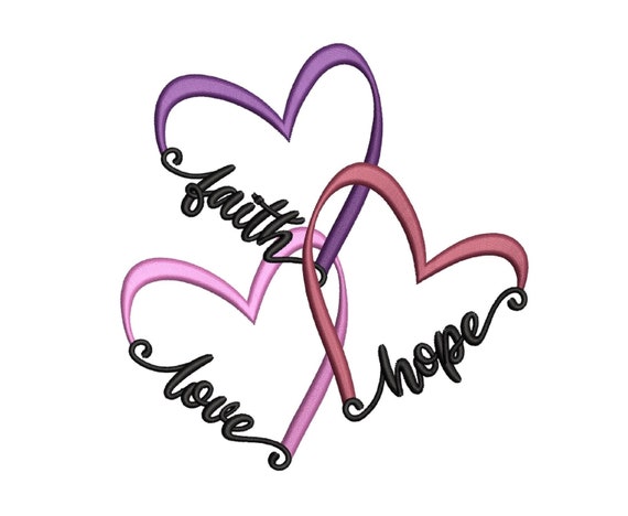 Faith Hope and Love Embroidery Design Hearts Embroidery File - Etsy
