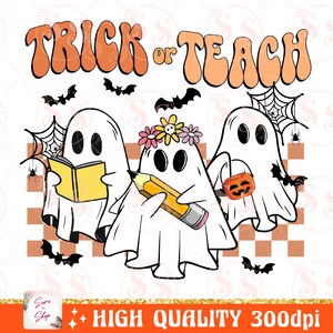 Teacher Halloween Png, Trick or Teach Png, Halloween Teacher Png, Funny ...