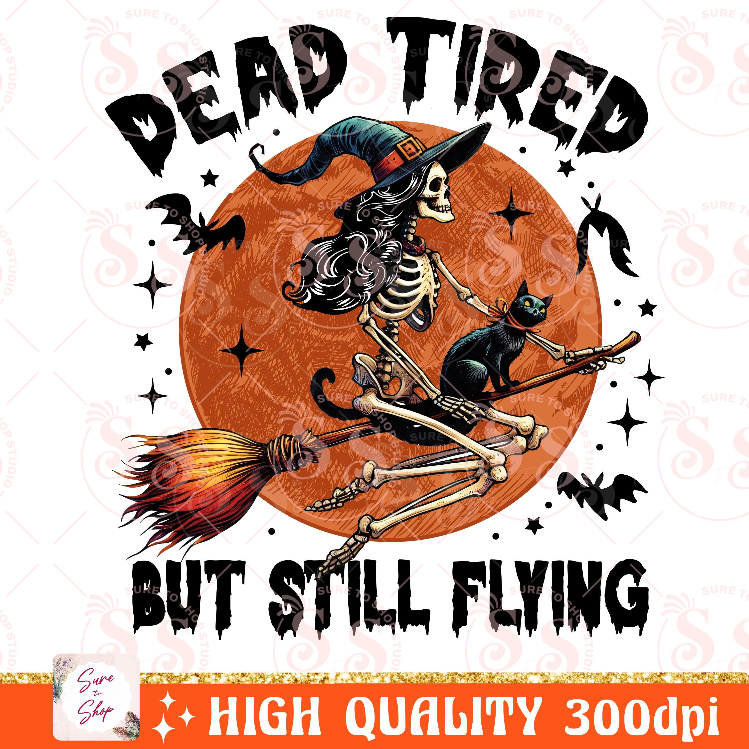 Dead Tired but Still Flying Png, Witch Png, Halloween Png, Halloween ...