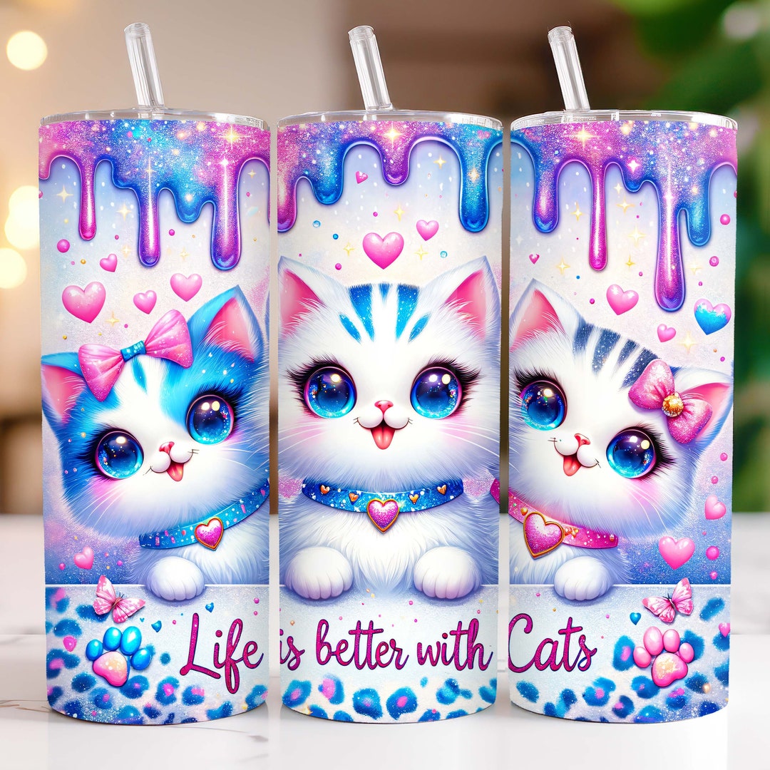 Life is Better With Cats Tumbler Wrap, 20 Oz Tumbler PNG Cat ...