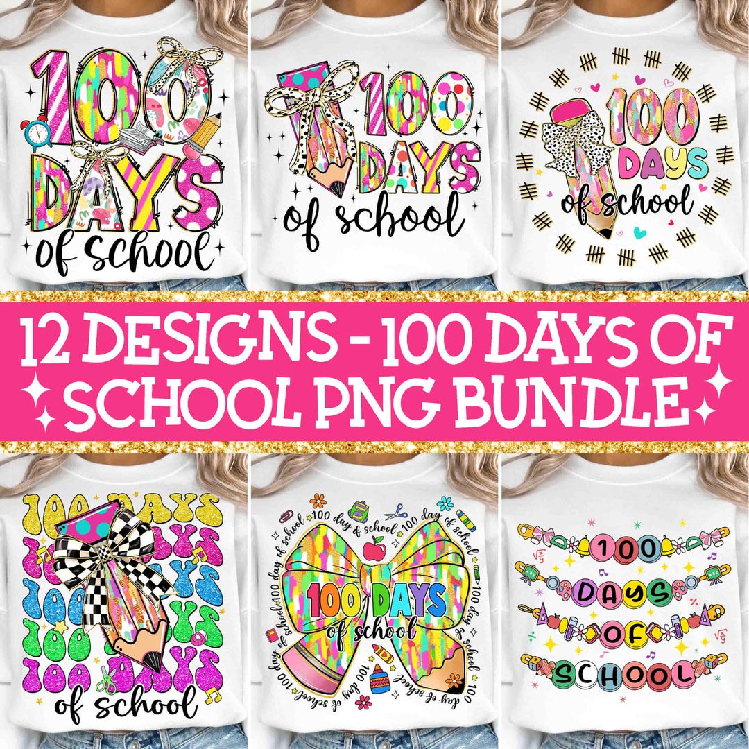 100 Day of School Bundle Png, 100 Day of School Png, Brushstroke 100 ...