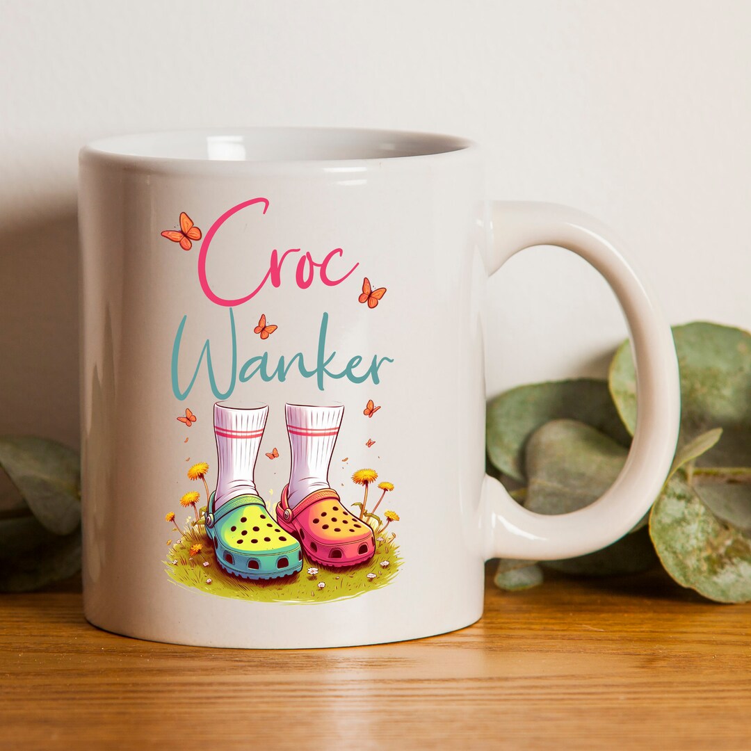Croc Gift Mug - Funny Croc Gift for Her, Rude Croc Gift for Him - Etsy UK