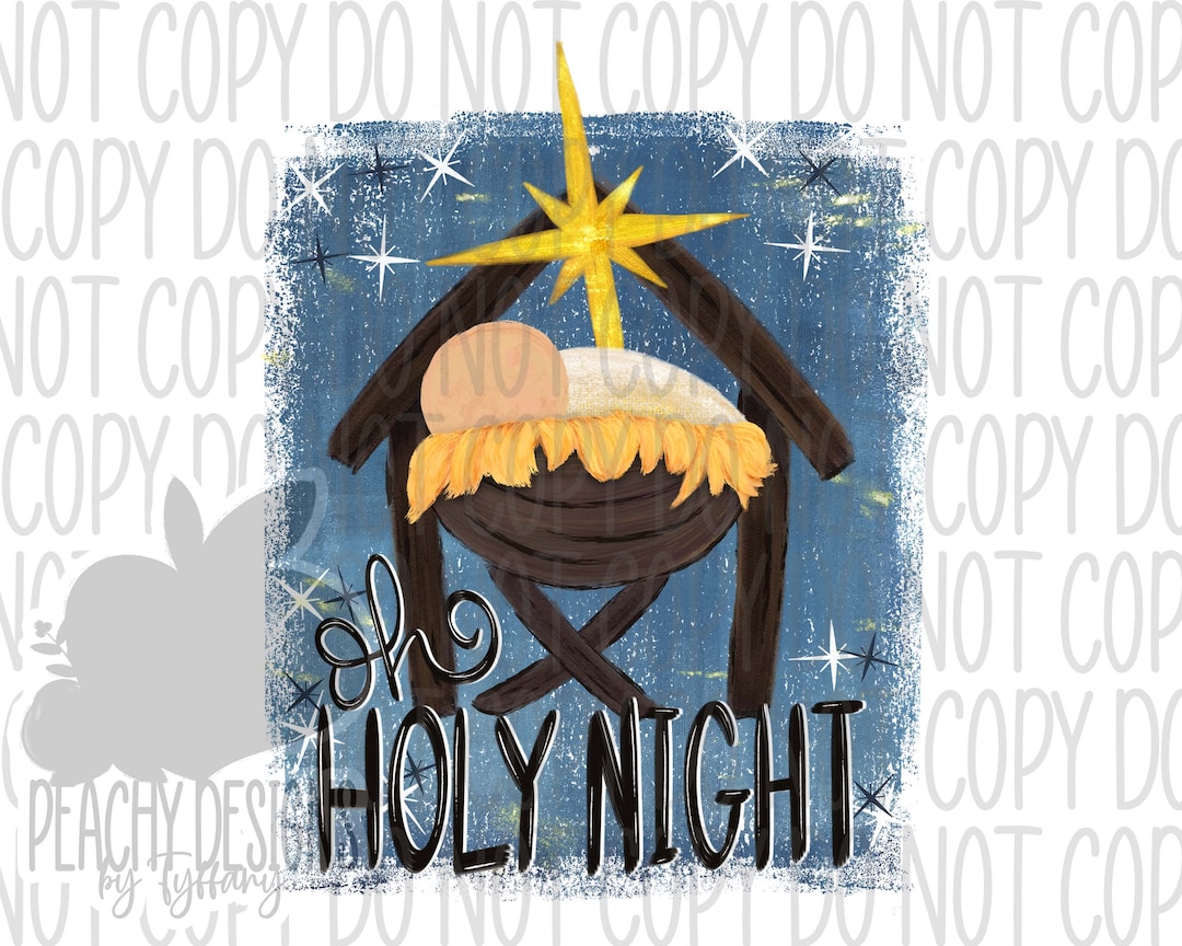 Oh Holy Night PNG, Christmas Design, Digital Download, DTG Designs ...