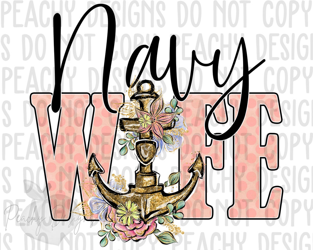 Navy Wife Png, Digital Download, Sublimation Designs Download, Sailor ...