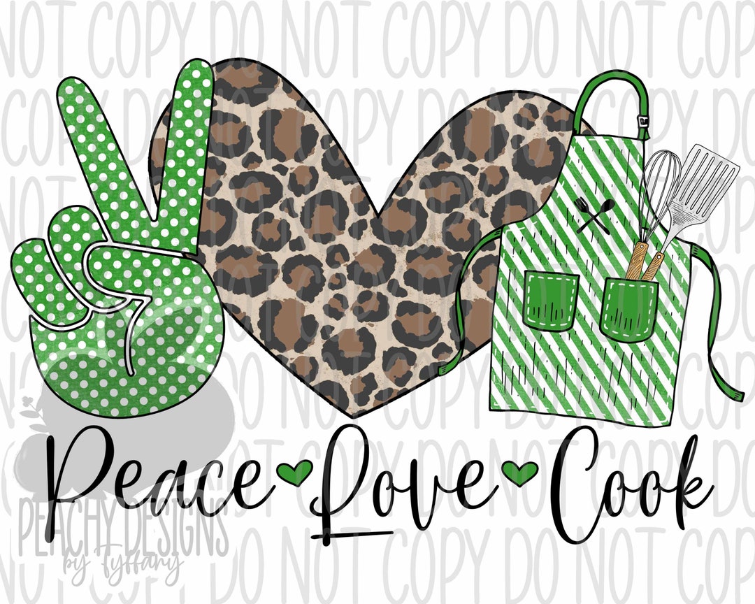 Peace Love Cook PNG, Sublimation Designs, Digital Download, Sublimation ...