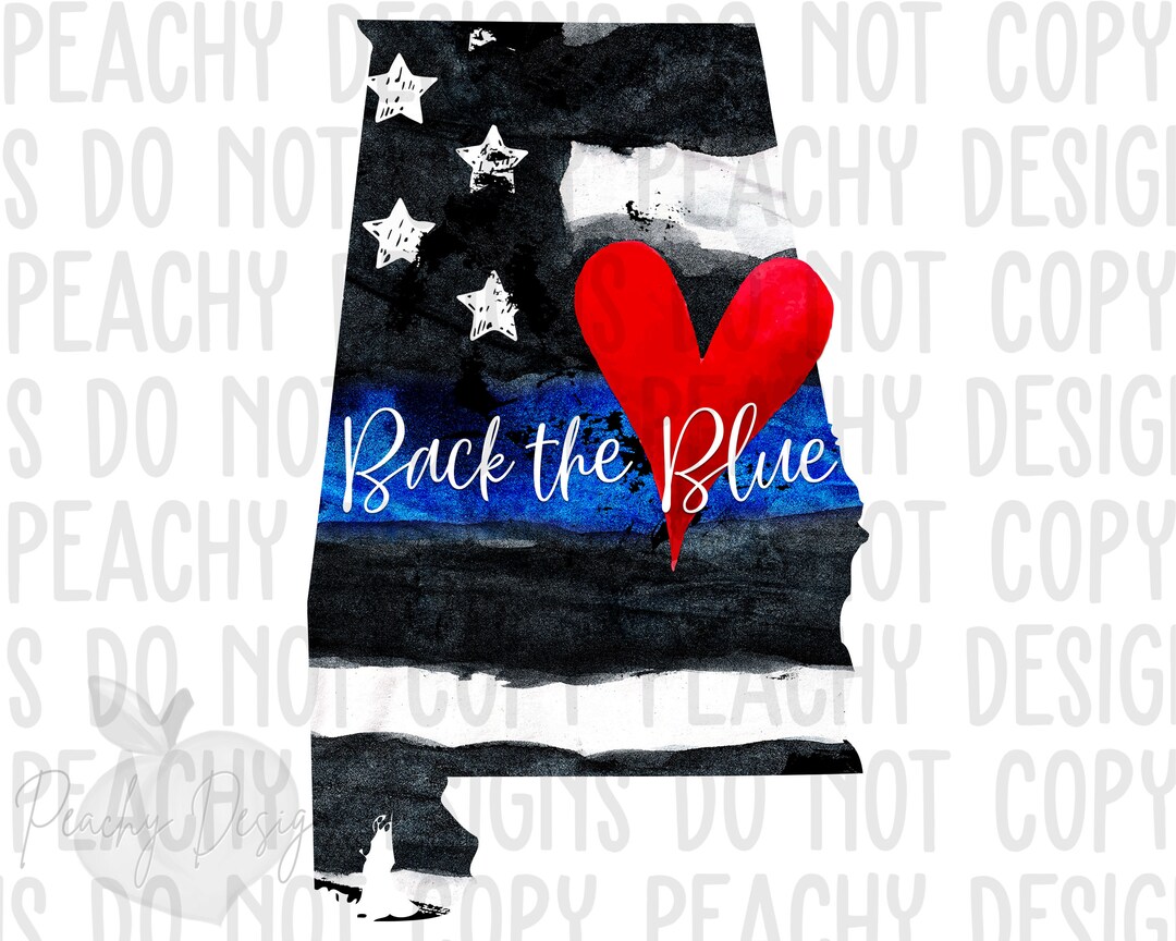 Back the Blue PNG, Alabama State, Digital Download, Thin Blue Line ...