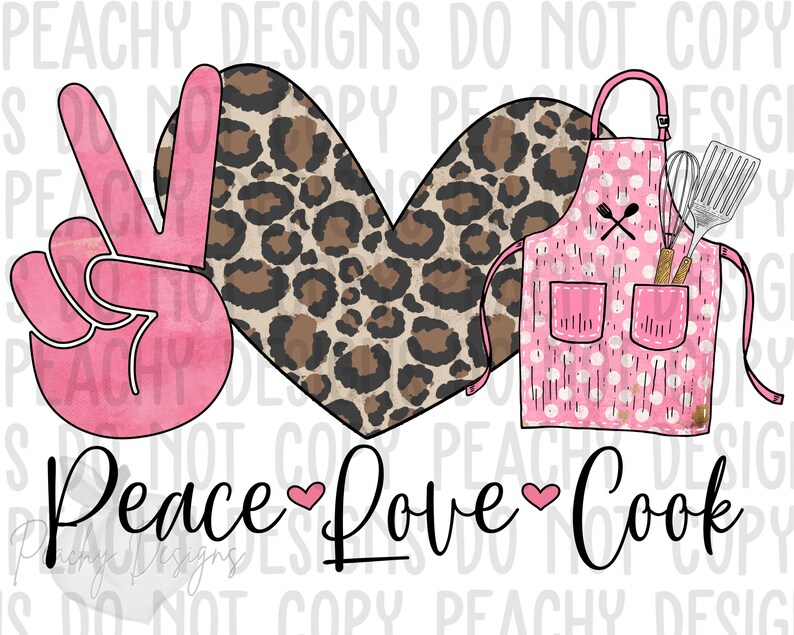 Peace Love Cook PNG Sublimation Designs Digital Download | Etsy