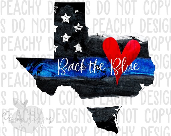 Back the Blue PNG Texas State Digital Download Thin Blue - Etsy