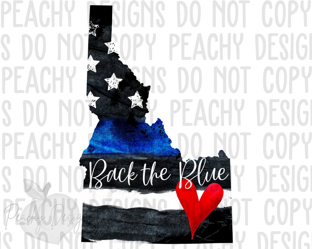Back the Blue PNG, Idaho State, Digital Download, Thin Blue Line ...