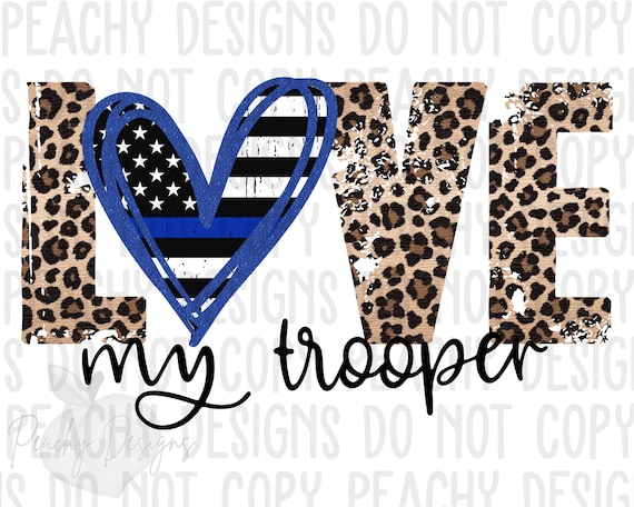 Love My Trooper Back the Blue PNG Digital Download Thin | Etsy
