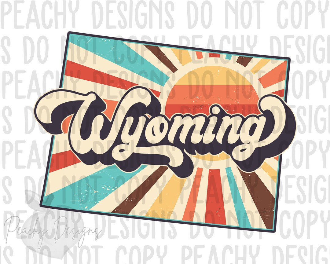 Retro Wyoming Png, Wyoming State, WY Clipart, Sublimation Designs ...