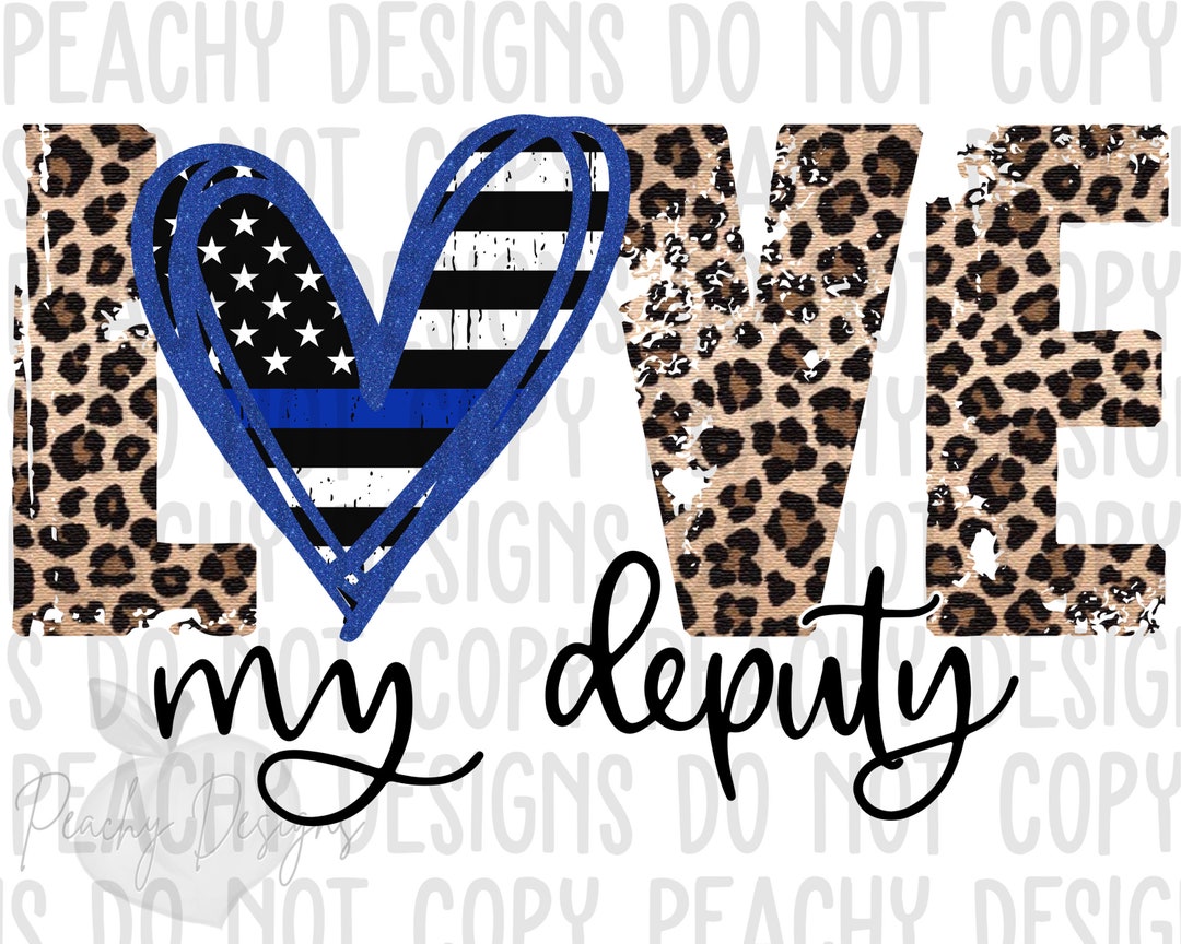 Love My Deputy, Back the Blue PNG, Digital Download, Thin Blue Line ...